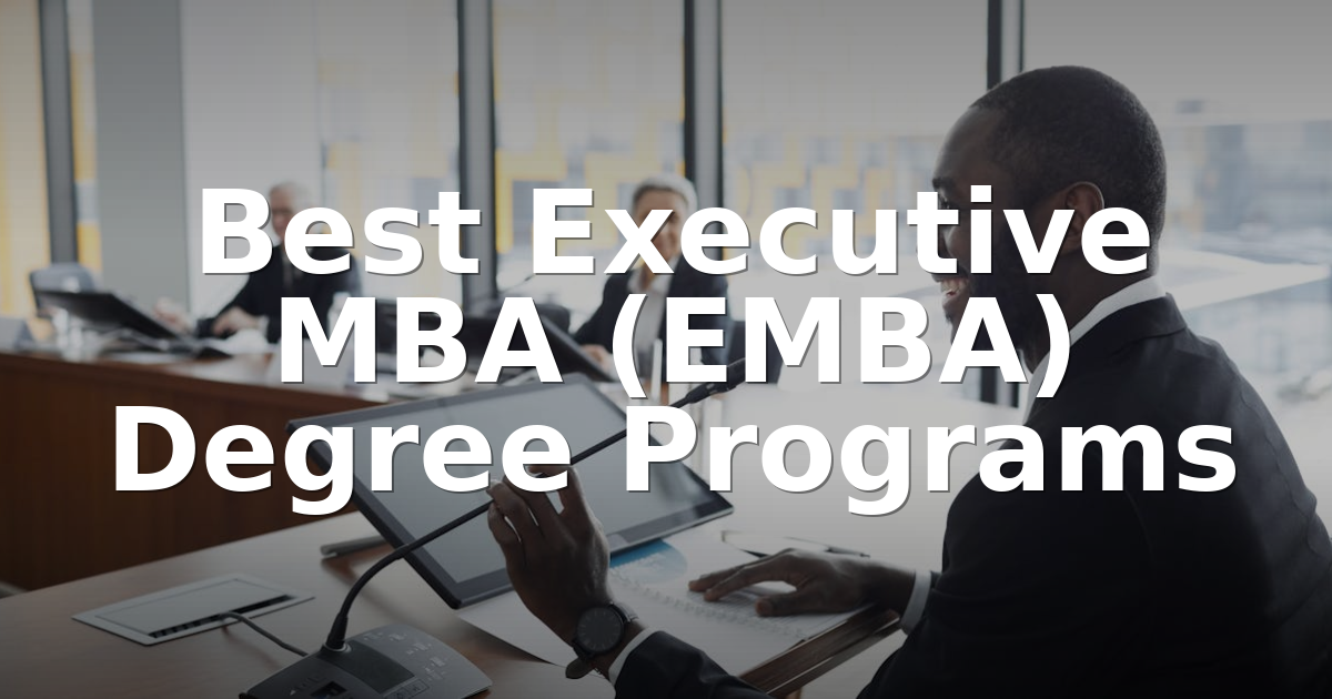 Best Executive MBA (EMBA) Programs 2026 | Rankings