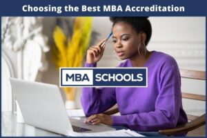 Best MBA Accreditations for Online and Campus Schools